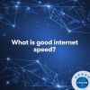 What Is A Good Internet Speed In Australia? | Canstar Blue